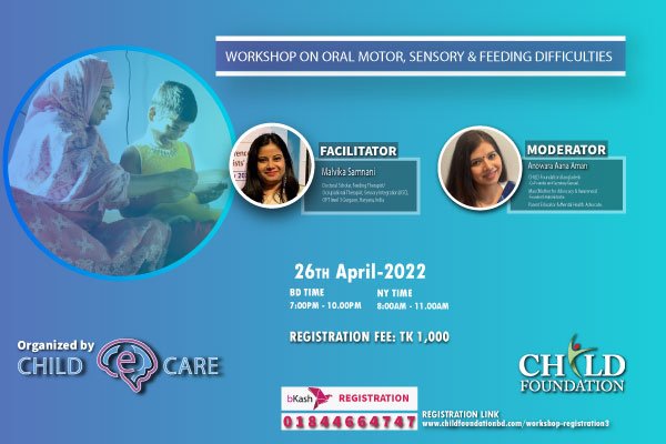 Workshop on Oral Motor, Sensory & feeding difficulties - CHILD Foundation